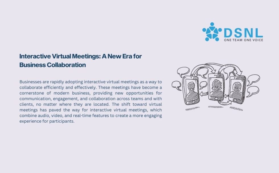 Interactive Virtual Meetings: A New Era for Business Collaboration