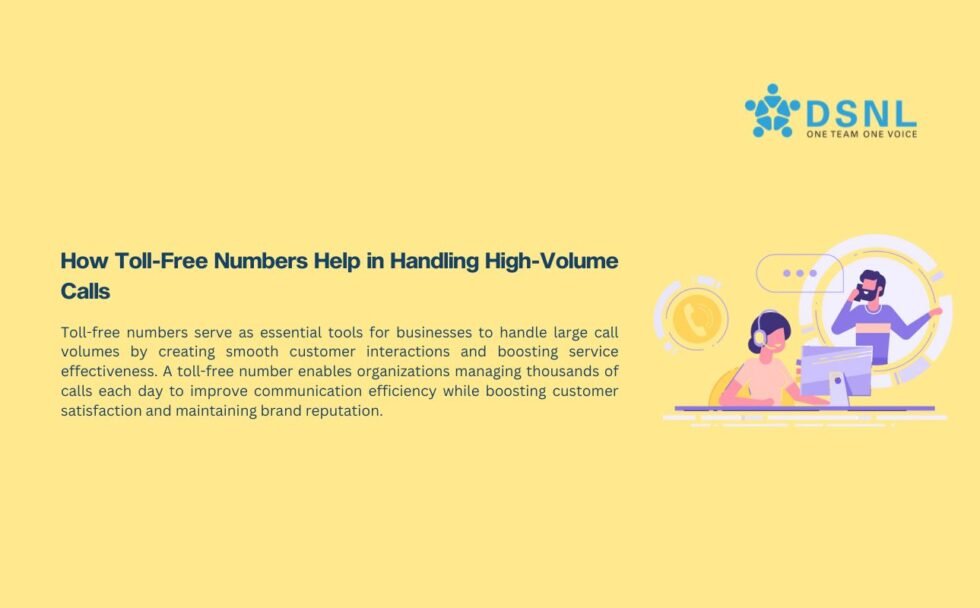 How Toll-Free Numbers Help in Handling High-Volume Calls